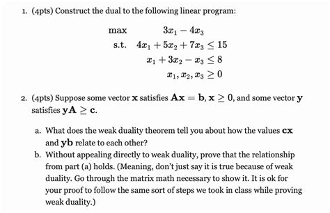 Solved 1 4pts Construct The Dual To The Following Linear Chegg Com