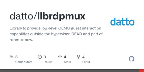 Github Datto Librdpmux Library To Provide Low Level Qemu Guest Interaction Capabilties