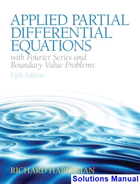 Solutions Manual For Applied Partial Differential Equations With Fourier Series And Boundary
