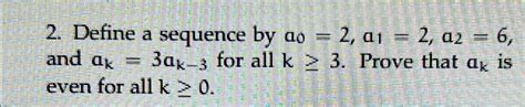 Solved Define A Sequence By A02a12a26 ﻿and Ak3ak 3