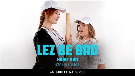 Adult Times Lez Be Bad Clocks A Home Run” With Siri Dahl Katie Kush