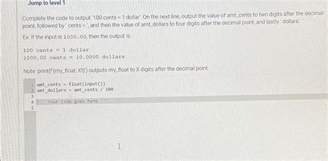 Solved Jump To Level 1complete The Code To Output 100