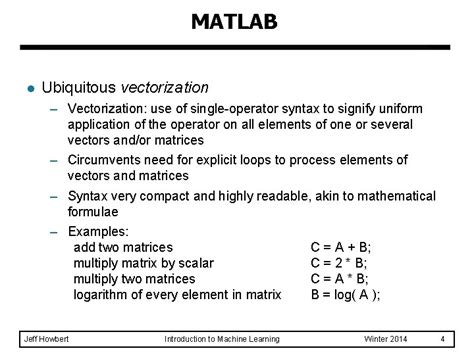 Machine Learning MATLAB Essentials Jeff Howbert Introduction To