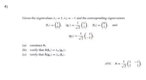 Solved Given The Eigenvalues Lambda1 1 Lambda2 1 And