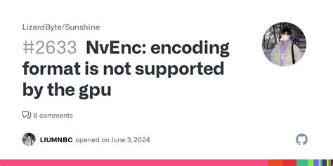 Nvenc Encoding Format Is Not Supported By The Gpu · Issue 2633