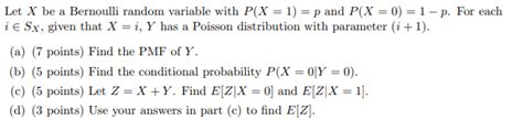solved let x be a bernoulli random variable with p x 1 p