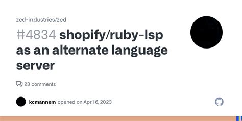 Shopifyruby Lsp As An Alternate Language Server · Issue 4834 · Zed Industrieszed · Github