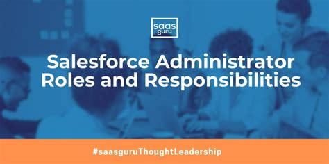 Salesforce Administrator Roles And Responsibilities Blog Saasguru