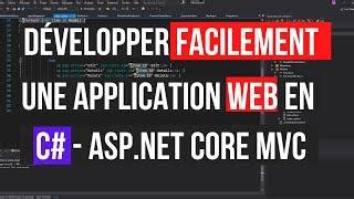 Comment développer une application web en C avec ASP NET CORE MVC Exemple concret My Mooc