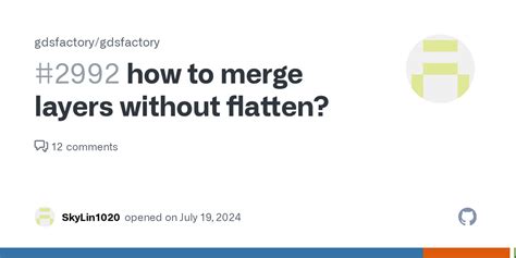 how to merge layers without flatten · issue 2992 · gdsfactory