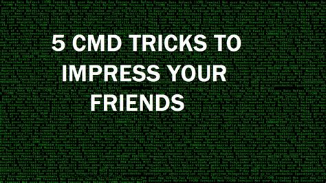 5 Best CMD Tricks To Impress Your Friends CMD Tricks CMD Tips