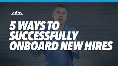5 Ways To Successfully Onboard New Hires Youtube