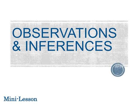 Observations And Inferences Ppsx Science