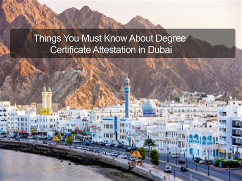 Things You Must Know About Degree Certificate Attestation In Dubai
