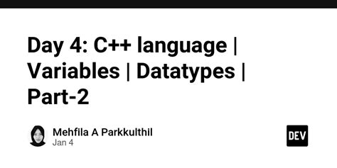 Day 4 C Language Variables Datatypes Part 2 Dev Community