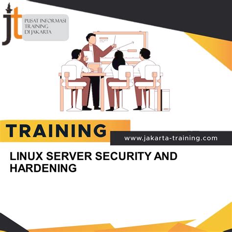 TRAINING LINUX SERVER SECURITY AND HARDENING Portal Pusat Informasi Training Di Jakarta