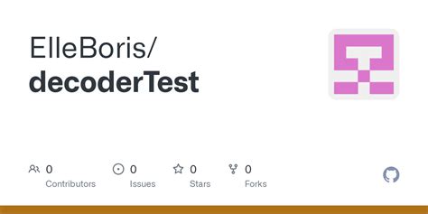Github Elleboris Decodertest