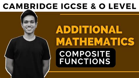 ADD MATHS Composite Function CIE IGCSE O Level YouTube