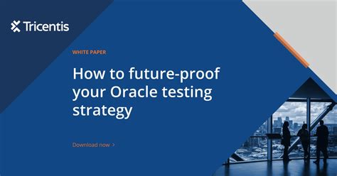 Tricentis On Linkedin How To Future Proof Your Oracle Testing Strategy