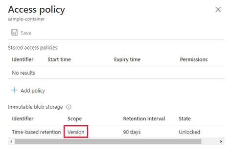 Configure Immutability Policies For Blob Versions Azure Storage Microsoft Learn
