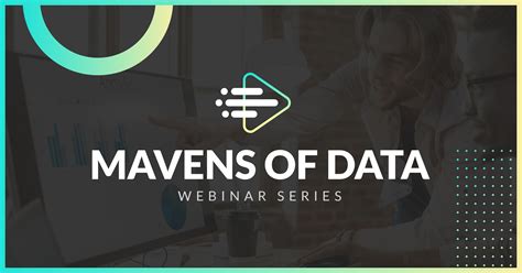 Mavens Of Data An Expert Led Learning Series Hosted By The Team At Maven Analytics
