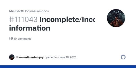Incomplete Incorrect Information Issue MicrosoftDocs Azure Docs GitHub