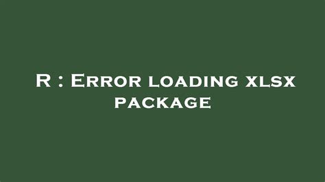 R Error Loading Xlsx Package Youtube