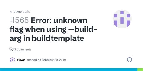 Error Unknown Flag When Using Build Arg In Buildtemplate · Issue