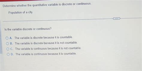 Solved Determine Whether The Quantitative Variable Is