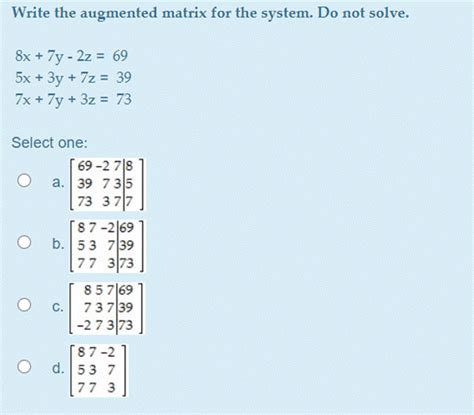 Solved Write The Augmented Matrix For The System Do Not Solve 8x