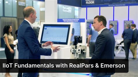 Realpars On Linkedin Learn About The Collaboration Between Realpars And Emerson The New Iot…