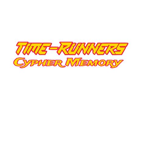 Time Runners Cypher Memory Time Runners Wiki Fandom