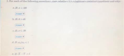 Solved For Each Of The Following Assertions State Whethe R