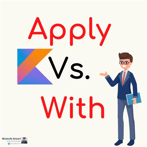 difference b w with vs apply kotlin by mustufa ansari codixlab medium