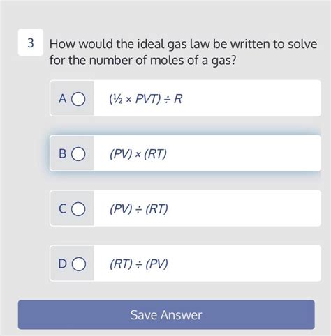 Solved How Would The Ideal Gas Law Be Written To Solve For