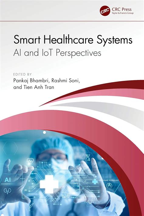 smart healthcare systems ai and iot perspectives bhambri pankaj soni rashmi tran tien