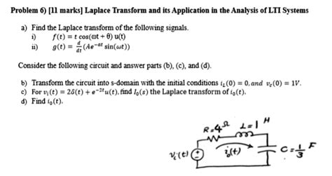 Problem 6 [11 Marks] Laplace Transform And Its Application In The Analysis Of Lti Systems A