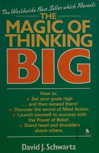 The Magic Of Thinking Big By David Joseph Schwartz Open Library