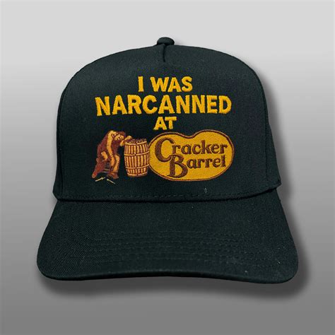 I Was Narcanned At Cracker Barrel Hat