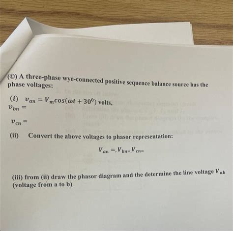 Solved C A Three Phase Wye Connected Positive Sequence