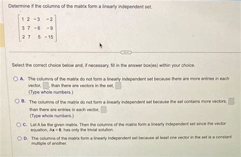 Solved Determine If The Columns Of The Matrix Form A Chegg