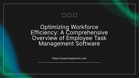 Ppt Optimizing Workforce Efficiency A Comprehensive Overview Of