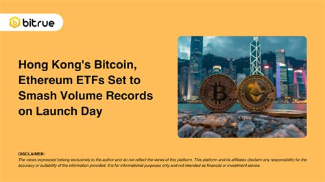 홍콩의 비트코인 이더리움 Etf 출시일 거래량 기록 경신 Bitrue Faq