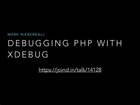 Debugging Php With Xdebug Ppt