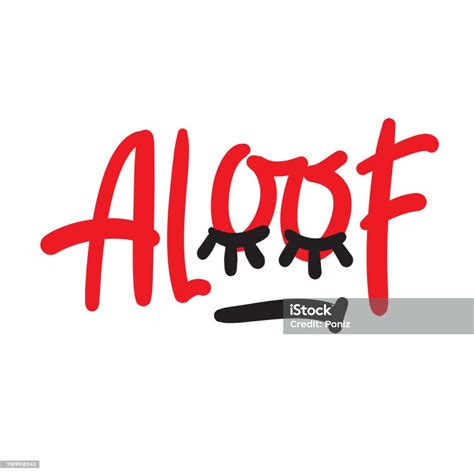 Aloof 동기 부여 인용 영감을 손으로 그린 글자 청소년 속어 숙어 영감을 주는 포스터 티셔츠 가방 컵 카드 전단지 스티커 배지를 인쇄하세요 귀엽고 재미있는 벡터 쓰기 0