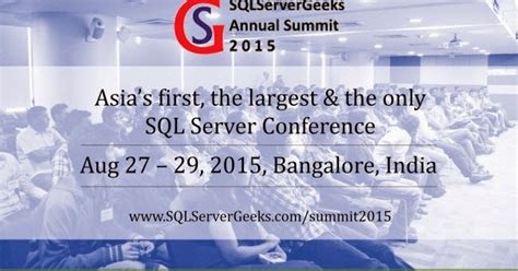 sqlservergeeks annual summit 2015 asia s first and the only sql