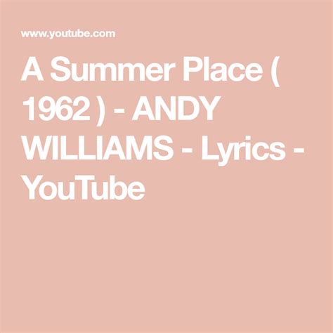 A Summer Place 1962 Andy Williams Lyrics Andy Williams