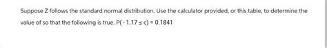 Solved Suppose Z Follows The Standard Normal Distribution