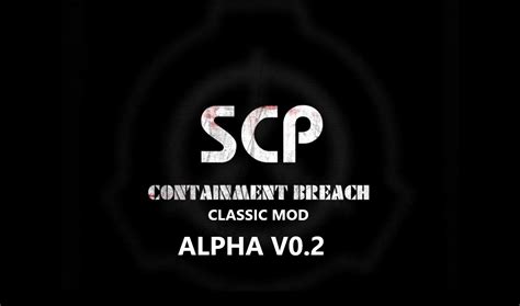 Scp Containment Breach Classic Mod V0 2 File Mod Db