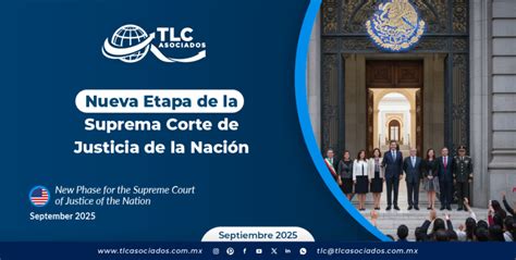 Nueva Etapa De La Suprema Corte De Justicia De La Nación Tlc Asociados